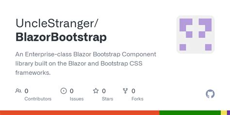 Github Unclestranger Blazorbootstrap An Enterprise Class Blazor Bootstrap Component Library