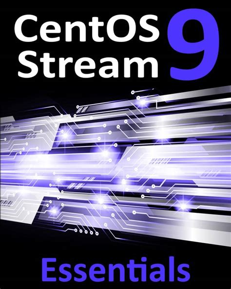 کتاب Centos Stream 9 Essentials نسخه 1 چاپ سال 2023