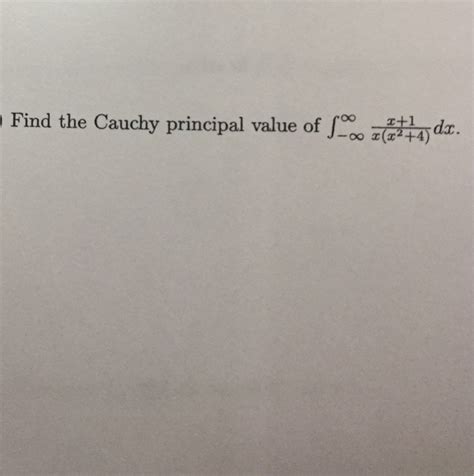 Solved Find The Cauchy Principal Value Of Fo 00