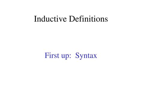 Ppt Inductive Definitions Powerpoint Presentation Free Download Id