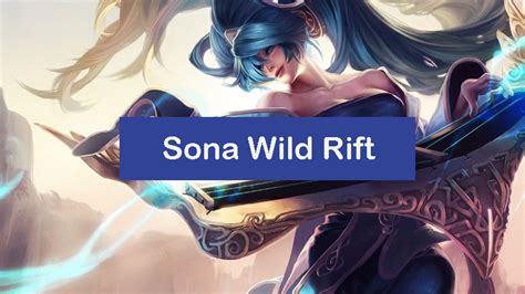 Sona Wild Rift Build Items Runes Combo Pro Zathong