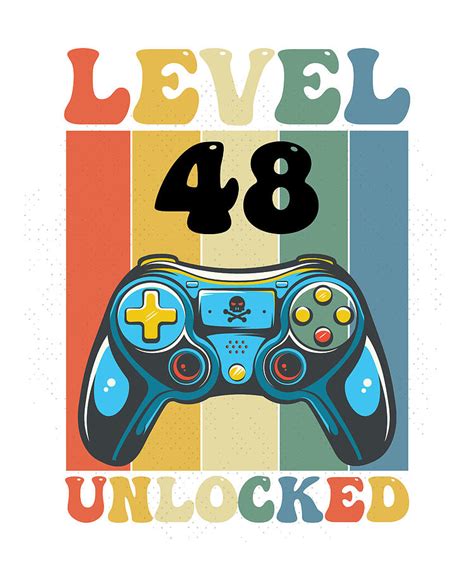 Level 48 Unlocked Birthday Vintage Retro Gaming Digital Art By Nassy Fine Art America