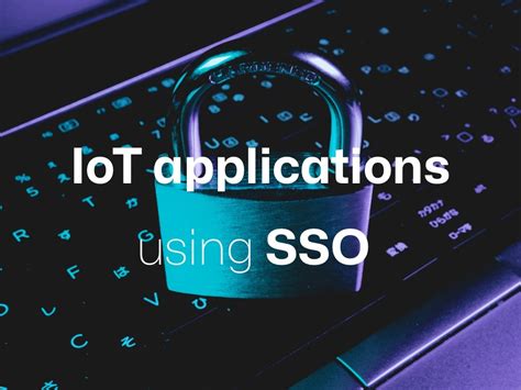 Abiding By Security Compliance On Iot Applications Using Sso Tagoio
