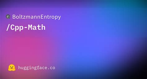 Boltzmannentropycpp Math · Datasets At Hugging Face