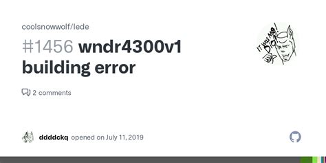 Wndr4300v1 Building Error · Issue 1456 · Coolsnowwolflede · Github