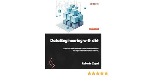 Data Engineering With Dbt A Practical Guide To Building A Cloud Based