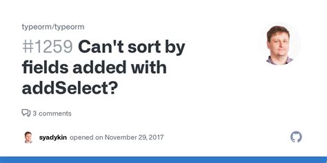 Cant Sort By Fields Added With Addselect · Issue 1259 · Typeormtypeorm · Github