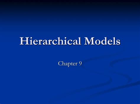 Ppt Hierarchical Models Powerpoint Presentation Free Download Id