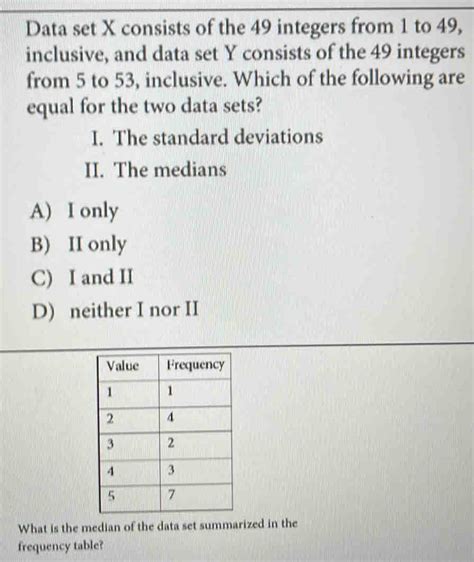 Data Set X Consists Of The 49 Integers From 1 To 49 Inclusive And Data Set Y Consists Of [algebra]