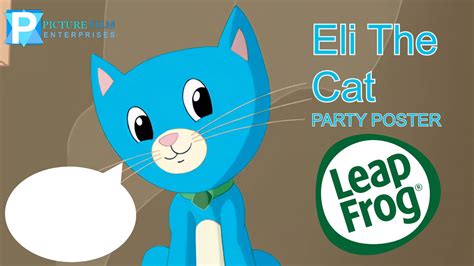 Eli The Cat From Leapfrog Party Posterwallpaper By Dempseythecat15 On Deviantart
