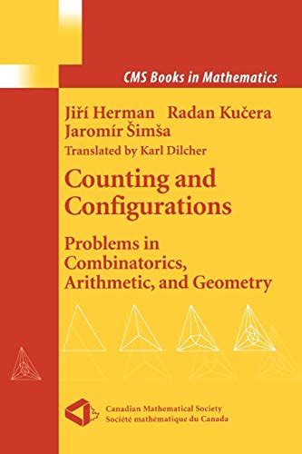 Counting And Configurations Problems In Combinatorics Arithmetic And