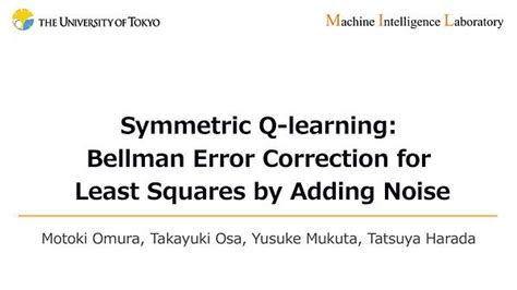 underline symmetric q learning reducing skewness of bellman error in