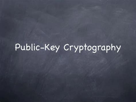 Ppt Public Key Cryptography Public Key Cryptography Lecture 9