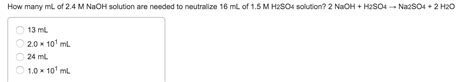 Solved How Many Ml Of 2 4 M NaOH Solution Are Needed To Chegg Com