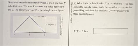 Solved Generate Two Random Numbers Between 0 ﻿and 1 ﻿and