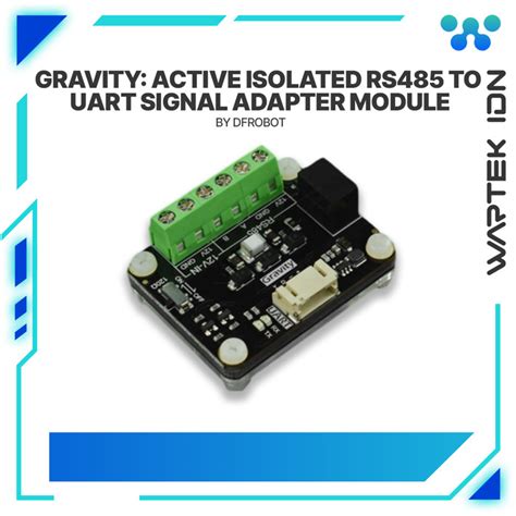 Jual Gravity Active Isolated Rs485 To Uart Signal Adapter Module By Dfrobot Kota Yogyakarta