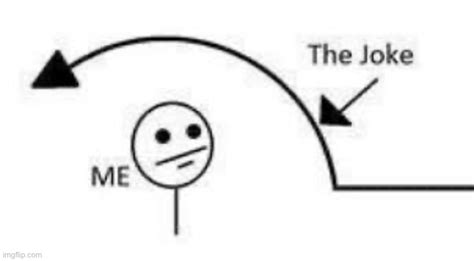 Me The Joke Blank Template Imgflip