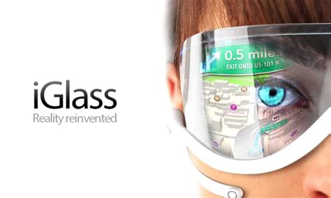 Can We Expect Iglass Augmented Reality Glasses From Apple This Summer