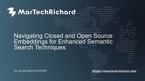 Martechrichard On Linkedin Working With Embeddings Closed Versus Open Source