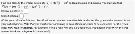 Solved Enter Your Critical Points And Classifications As