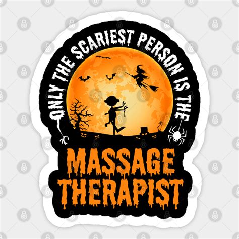 Scary Massage Therapist Halloween Design For Spooky Men And Women Massage Therapist Halloween