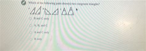 Which Of The Following Pairs Show S Two Congruent Triangles A θ θ B