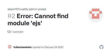 Error Cannot Find Module Ejs · Issue 2 · Okami101vuetify Admin Preset · Github