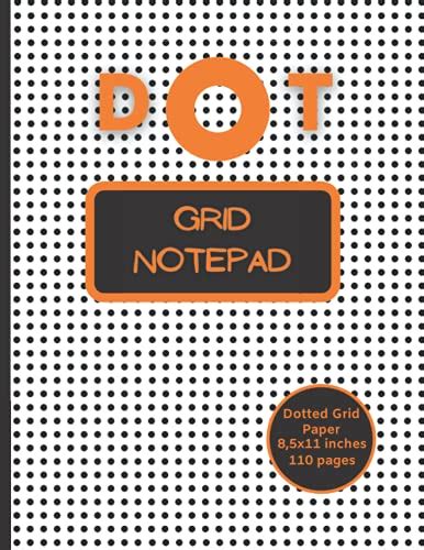 DOT GRID NOTEPAD Dotted Pages X Inches For Graphics And Drawings Dot Grid