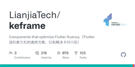 Github Lianjiatechkeframe Components That Optimize Flutter Fluency