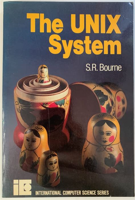 Amazon The Unix System International Computer Science Series Bourne Stephen R