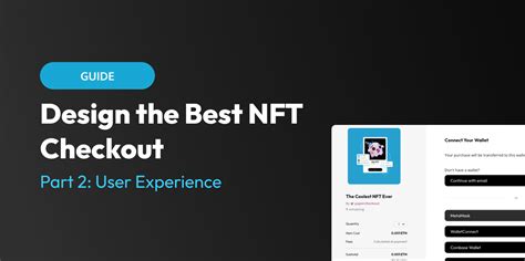 Design The Best Nft Checkout A Guide Pt 2 User Experience