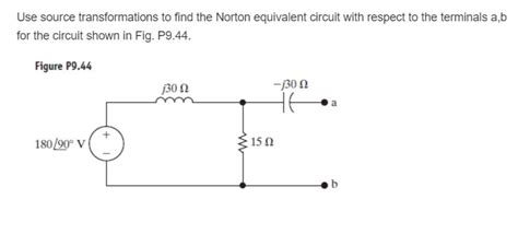 solved use source transformations find norton equivalent circuit respect terminals b circuit