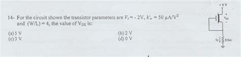 Solved 14 For The Circuit Shown The Transistor Parameters