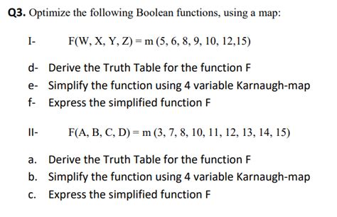 Solved Q3 Optimize The Following Boolean Functions Using A