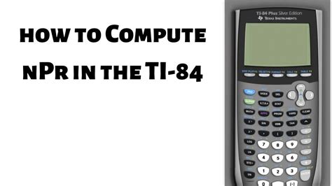 Ti Calculator Tutorial Combinations Permutations Youtube