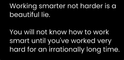 Work Smarter Not Harder😓 Is Often Touted As The Key To Success But The Reality Is More