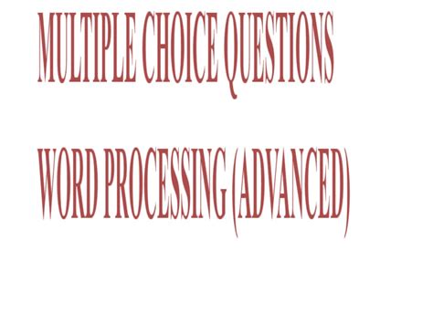 Multiple Choice Questions On Word Processing