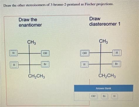 Solved Draw The Other Stereoisomers Of 3 Bromo 2 Pentanol As