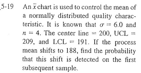 Solved An X Chart Is Used To Control The Mean Of A Normally