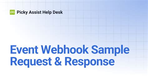 Event Webhook Sample Request And Response Picky Assist Help Desk
