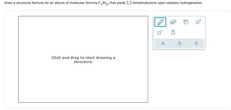Solved Draw A Structural Formula For An Alkyne Of Molecular
