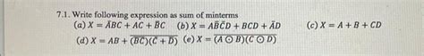 Solved 71 Write Following Expression As Sum Of Minterms