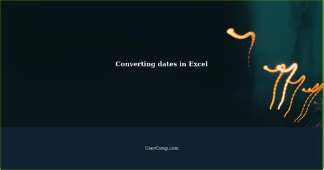 converting dates in excel from yyyymmdd format to something easier to work with