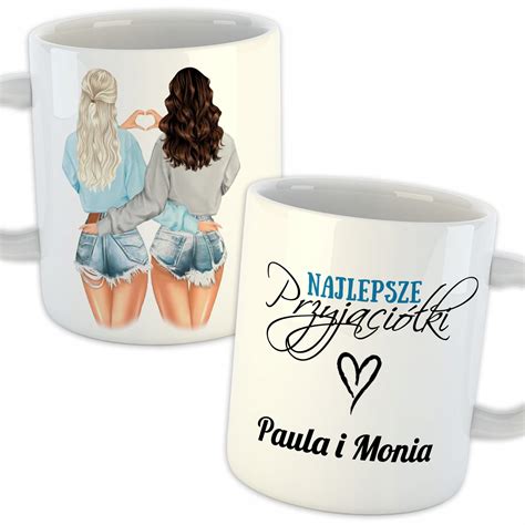 Kubek Dla Przyjaci Ki Siostry Prezent Urodziny Kubek Dla Przyjaci Ki Cena Opinie
