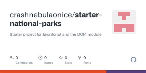 Github Crashnebulaonicestarter National Parks Starter Project For