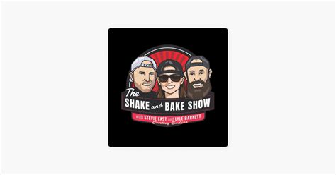 ‎the Shake And Bake Show The Shake And Bake Show Episode 35 On Apple