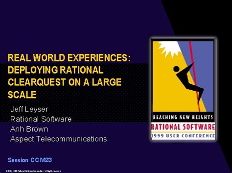 Real World Experiences Deploying Rational Clearquest On A Large Scale