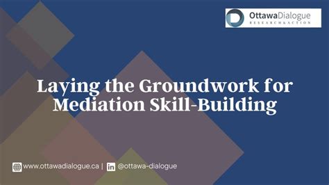 Ottawa Dialogue On Linkedin Practitioner Piece Laying The Groundwork For Mediation Skill