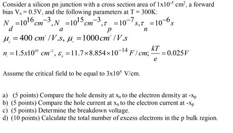 Solved Consider A Silicon Pn Junction With A Cross Section
