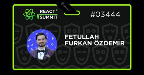 Fetullah Furkan Özdemİr On Linkedin Check Out My Badge And Claim Your Free React Summit 2024